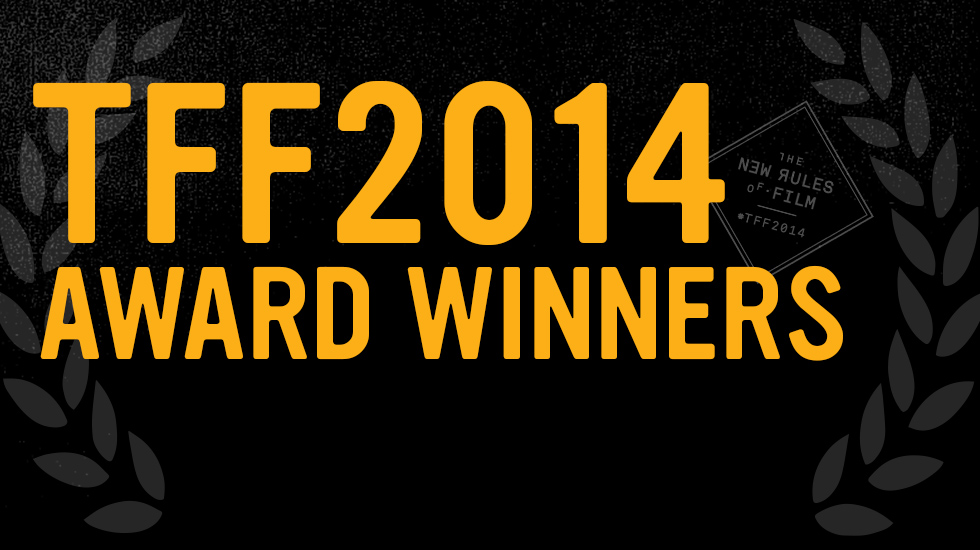 Here Are Your TFF 2014 Award Winners | Tribeca