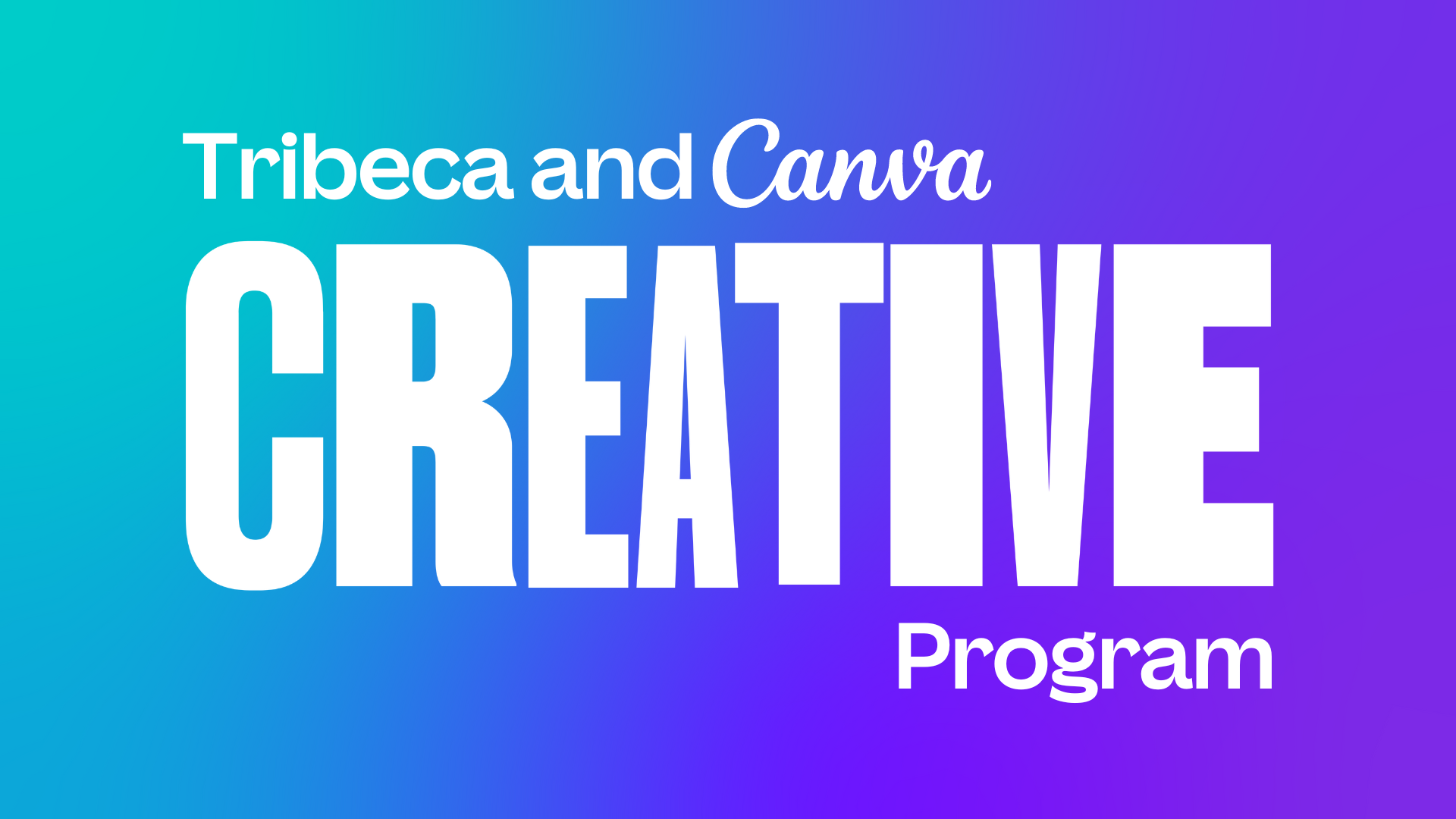 2023 Tribeca and Canva Creative Program | Tribeca